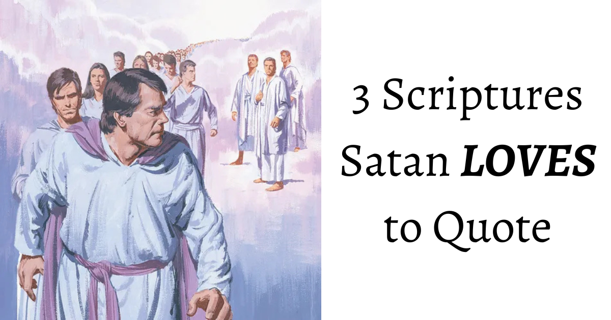 3 Scriptures Satan LOVES to Quote - My Life By Gogo Goff